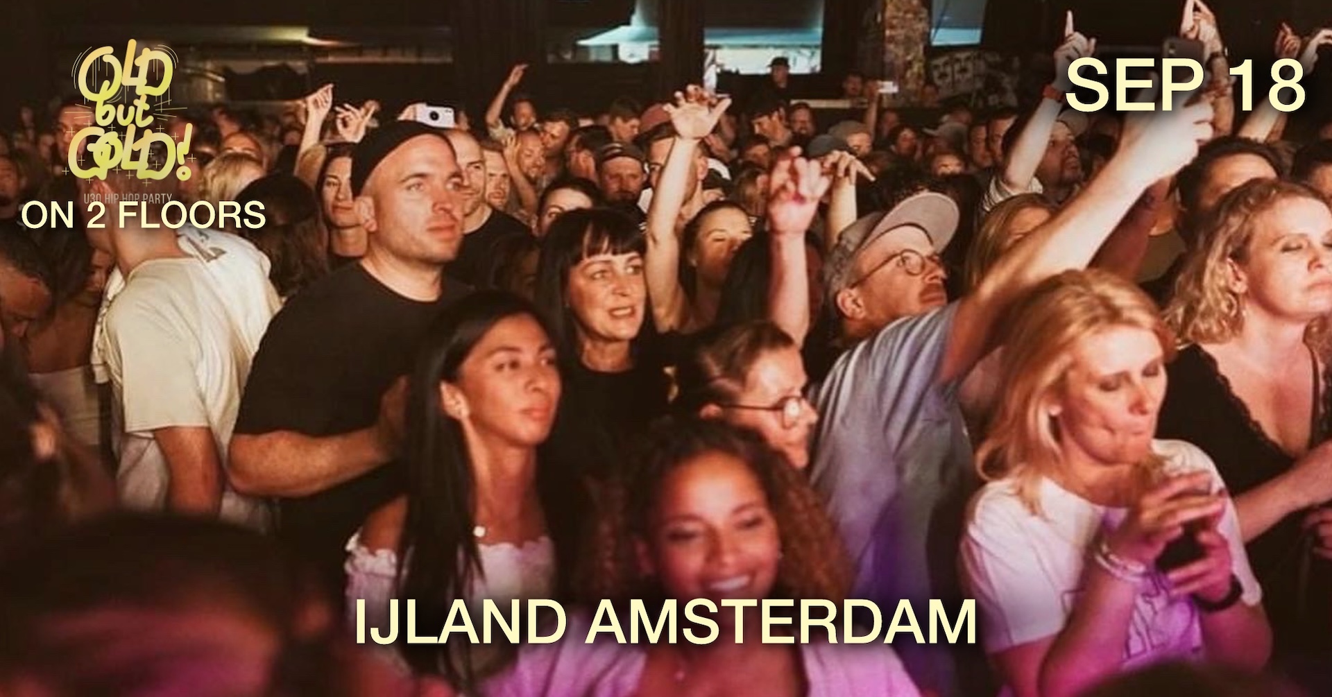 AMSTERDAM | Old but Gold Hip Hop Party w/ Secret Act (USA) @ IJland on 2 Floors - Old But Gold